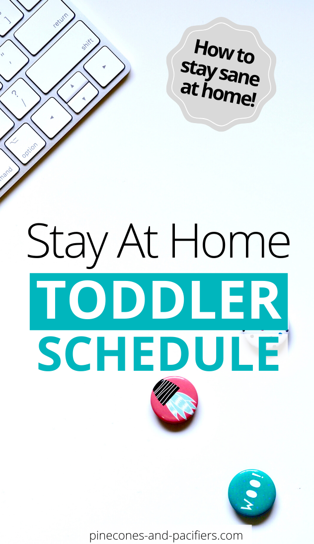Toddler Schedule - Stay At Home - Pinecones & Pacifiers