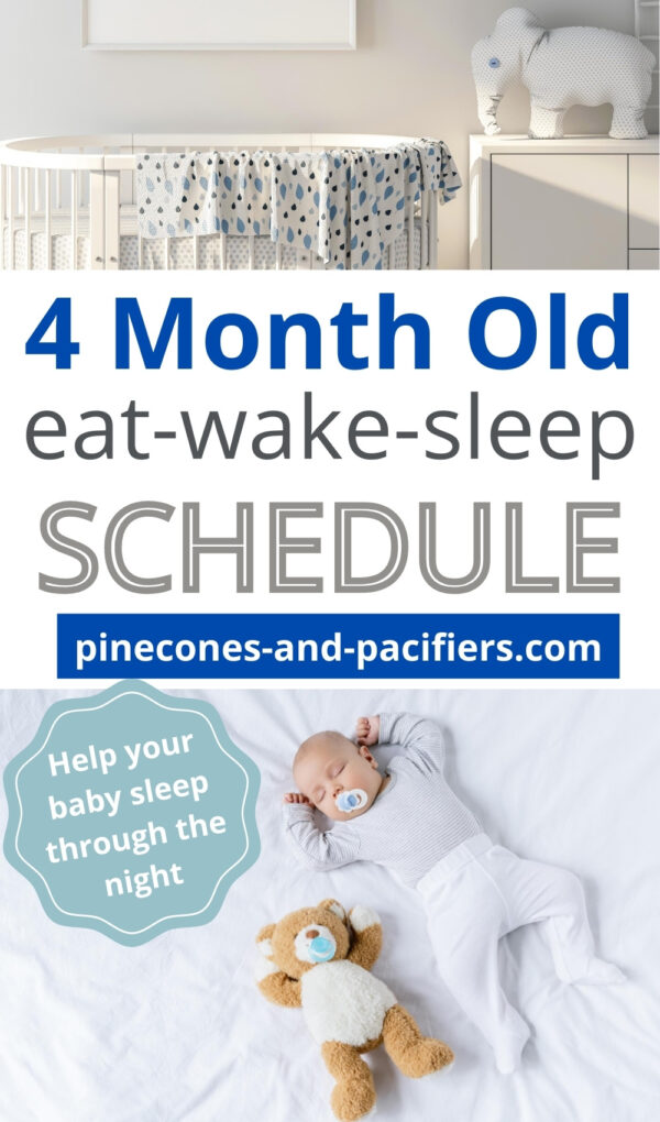 4 Month Old Schedule - Pinecones & Pacifiers