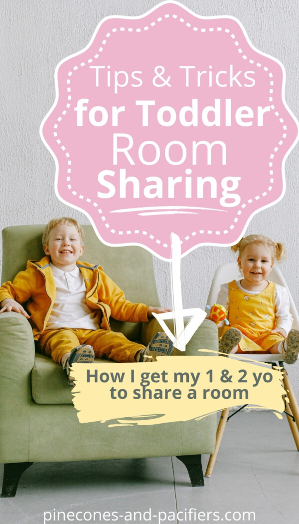 Tips for Toddler Room Sharing Success - Pinecones & Pacifiers