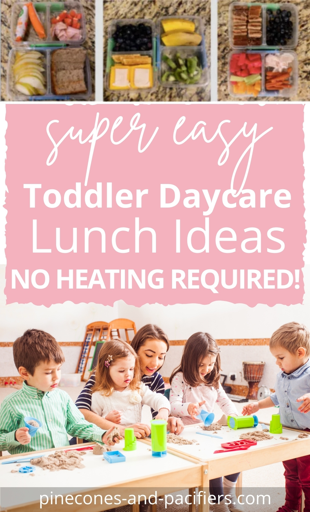 Toddler Daycare Lunch Ideas for 18 months - Pinecones & Pacifiers