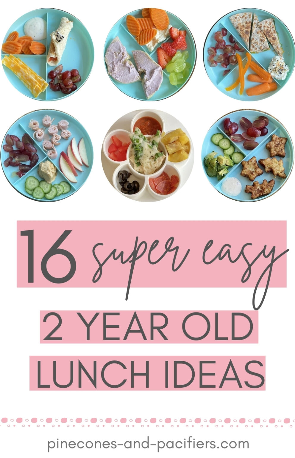 Easy Toddler Lunch Ideas for 2 Year Olds - Pinecones & Pacifiers