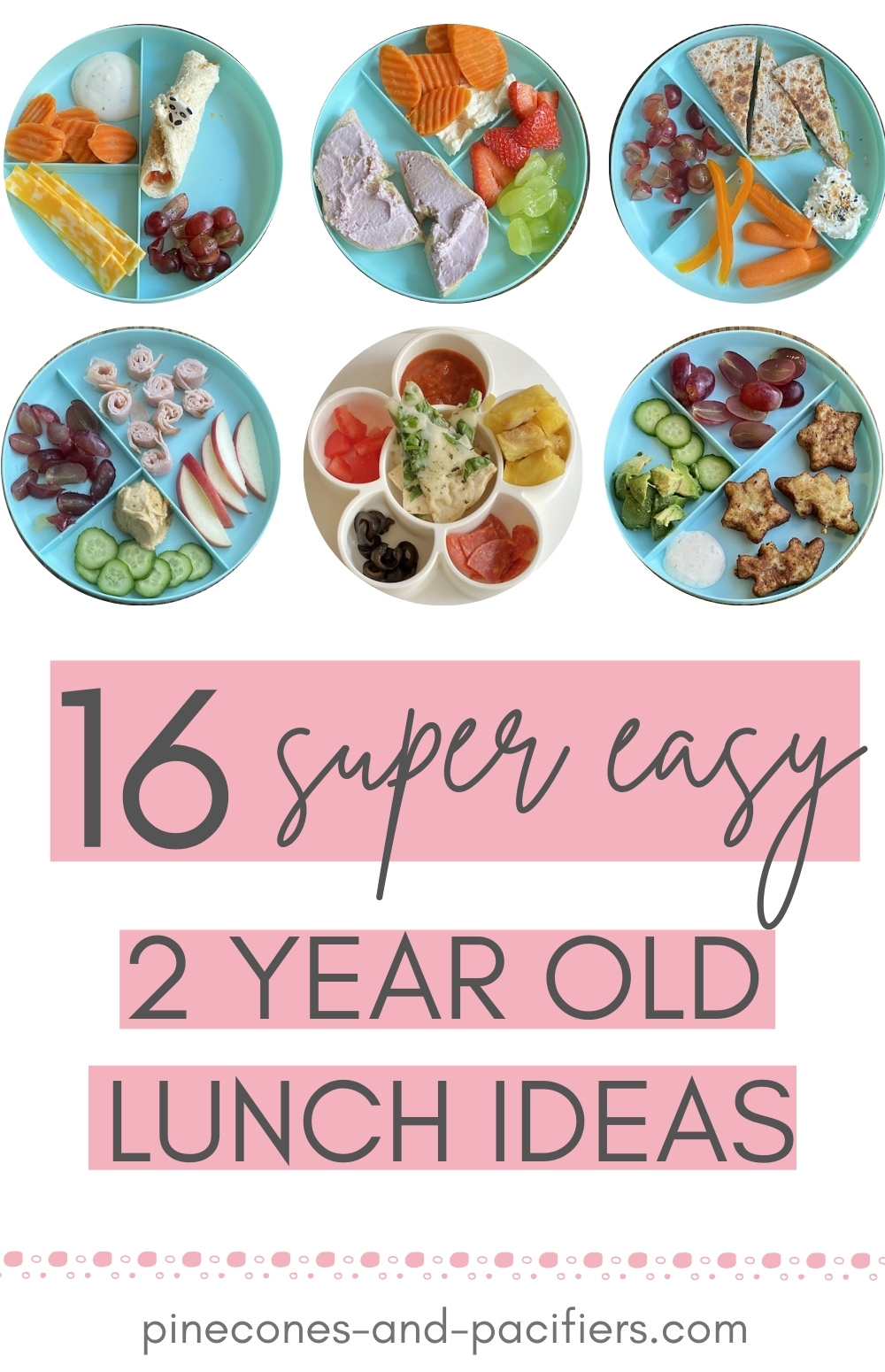 Easy Toddler Lunch Ideas for 2 Year Olds - Pinecones & Pacifiers